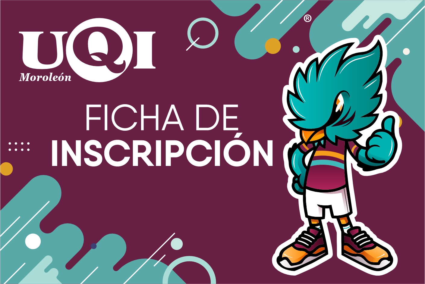 Ficha de Inscripción - Universidad Quetzalcóatl Moroleón